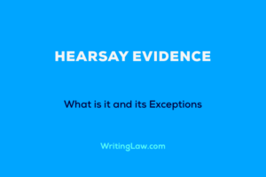 What Is Hearsay Evidence Under Evidence Act and Its Exceptions