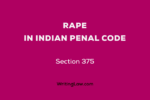 Rape In Indian Penal Code, Section 375