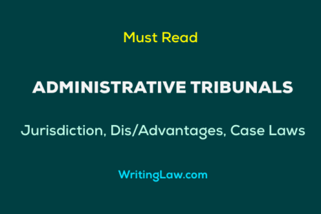 Administrative Tribunals - Jurisdiction, Pros/Cons, Case Laws