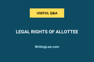 What Are the Legal Rights of the Allottee?