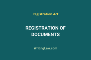 Registration of Documents Under the Registration Act, 1908