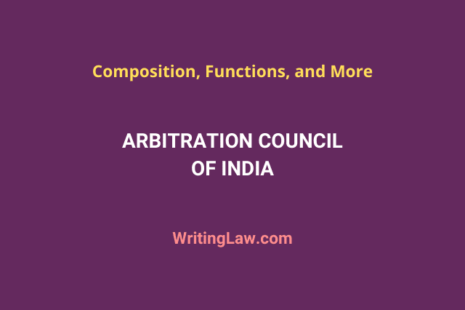 Arbitration Council of India - Composition, Functions, and More