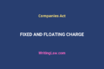 What Is Fixed and Floating Charge Under Companies Act, 2013