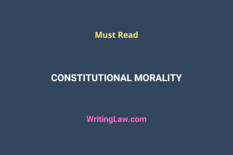 What Is Constitutional Morality - Analysis, Criticism and Cases