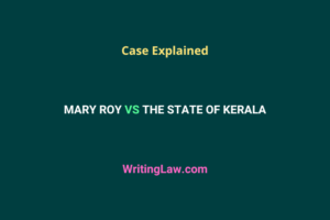 Mary Roy vs State of Kerala - Case Explained in Easy Words