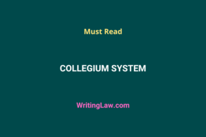 What Is the Collegium System in India and How It Works?