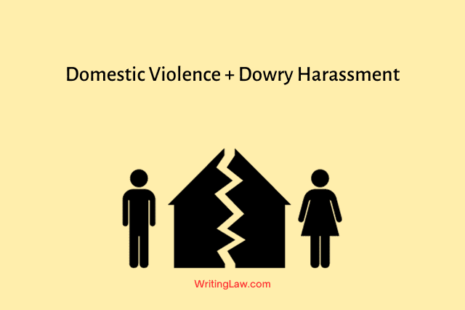 Domestic Violence and Dowry Harassment in India - Section 498A